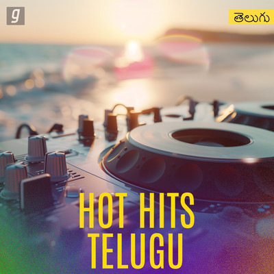 Hot Hits Telugu Music Playlist: Best Hot Hits Telugu MP3 Songs on Gaana.com