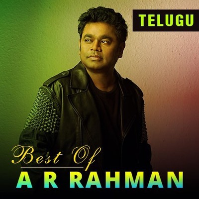Telugu Best of A.R.Rahman Music Playlist: Best Telugu Best of A.R ...