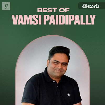 Best Of Vamsi Paidipally Music Playlist: Best Best Of Vamsi Paidipally ...