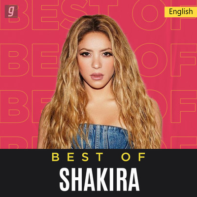 Best of Shakira Music Playlist: Best MP3 Songs on Gaana.com