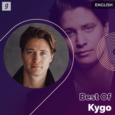 Best of Kygo Music Playlist: Best MP3 Songs on Gaana.com