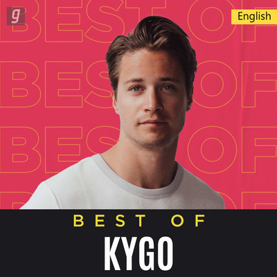 Best of Kygo Music Playlist: Best MP3 Songs on Gaana.com