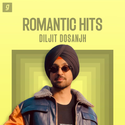 Diljit - Romantic Hits Music Playlist: Best Diljit - Romantic Hits MP3 ...