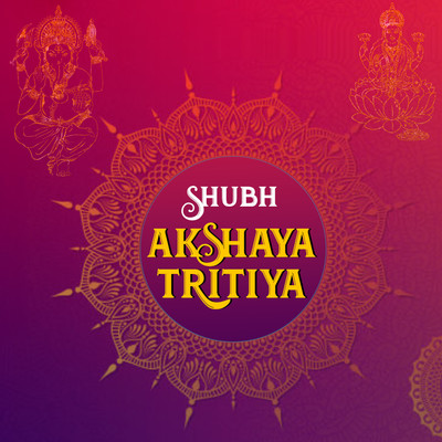 Shubh Akshay Tritya Music Playlist: Best Shubh Akshay Tritya MP3 Songs on Gaana.com