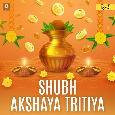 Shubh Akshaya Tritiya Music Playlist: Best Shubh Akshaya Tritiya MP3 Songs on Gaana.com