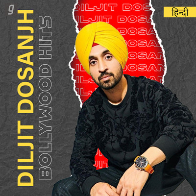 Diljit Dosanjh: Bollywood Hits Music Playlist: Best Diljit Dosanjh ...
