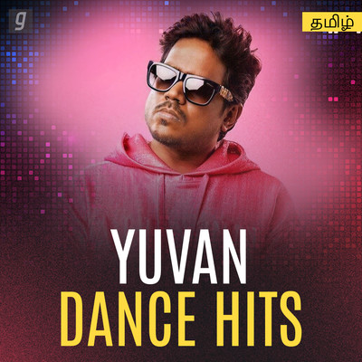 Yuvan Dance Hits Music Playlist: Best Yuvan Dance Hits MP3 Songs on ...