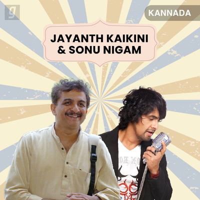 Jayanth Kaikini and Sonu Nigam Combo Music Playlist: Best MP3 Songs on ...