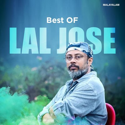 Best Of Lal Jose Music Playlist: Best Best Of Lal Jose MP3 Songs on ...