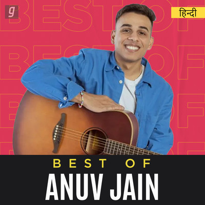 Best of Anuv Jain Music Playlist: Best Best of Anuv Jain MP3 Songs on ...