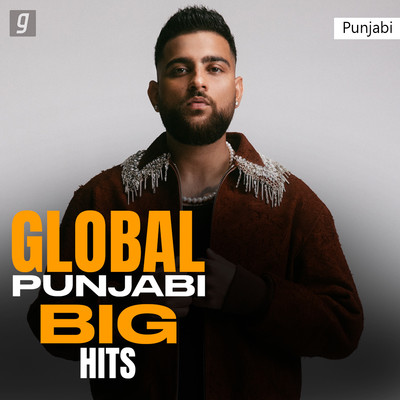 Global Punjabi - Big Hits Music Playlist: Best Global Punjabi - Big ...