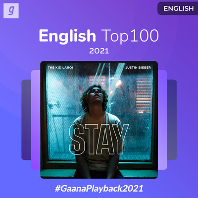 English Top 100 - 2021 Music Playlist: Best English Top 100 - 2021 MP3 Songs on Gaana.com