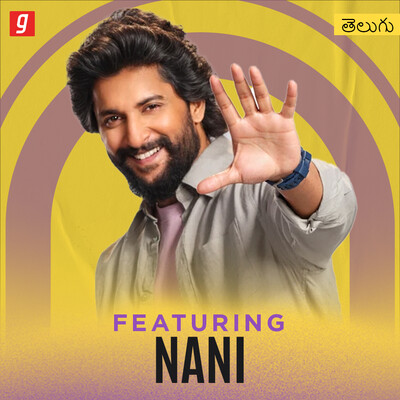 Featuring Nani Music Playlist: Best Featuring Nani MP3 Songs on Gaana.com