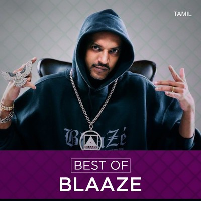 Best Of Blaaze Music Playlist: Best Best Of Blaaze MP3 Songs on Gaana.com