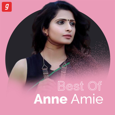 Best Of Anne Amie Music Playlist: Best Best Of Anne Amie MP3 Songs on ...