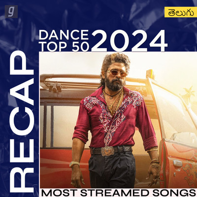 Telugu Dance Top 50 - 2024 Music Playlist: Best Telugu Dance Top 50 - 2024 MP3 Songs on Gaana.com