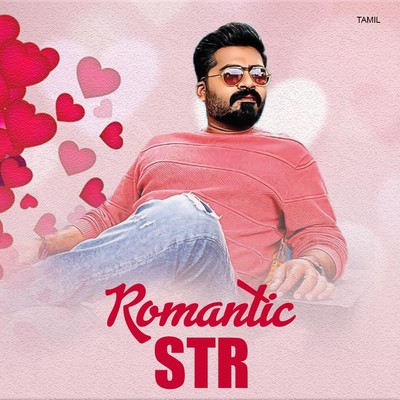 Romantic STR Music Playlist: Best Romantic STR MP3 Songs on Gaana.com