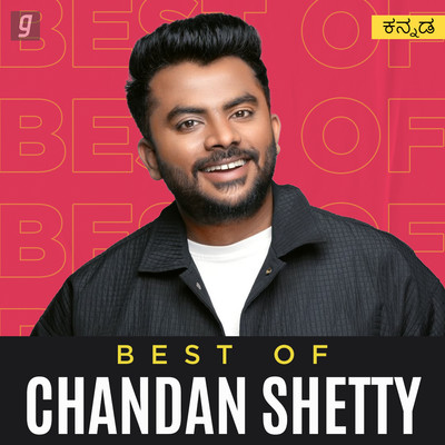 Best of Chandan Shetty Music Playlist: Best Best of Chandan Shetty MP3 ...