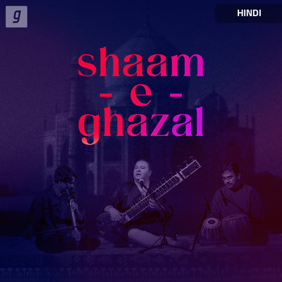 Sham e Ghazal Music Playlist: Best MP3 Songs on Gaana.com