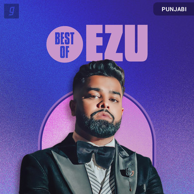 Best of EZU Music Playlist: Best Best of EZU MP3 Songs on Gaana.com