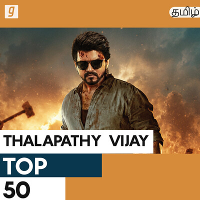 Thalapathy Vijay Top 50 Music Playlist: Best Thalapathy Vijay Top 50 ...