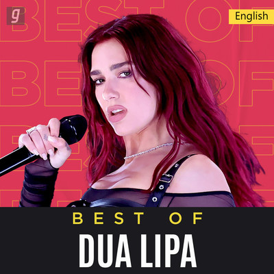 Best Of Dua Lipa Music Playlist: Best Best Of Dua Lipa MP3 Songs on ...