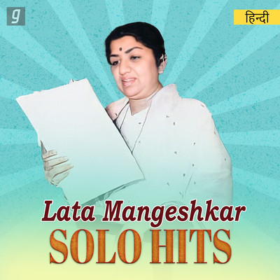 Lata Mangeshkar Solo Hits Music Playlist: Best Lata Mangeshkar Solo ...