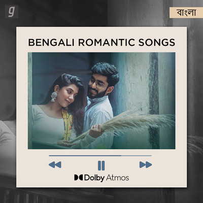 Bengali Romantic Songs Dolby Atmos Music Playlist: Best Bengali Romantic Songs Dolby Atmos MP3 ...