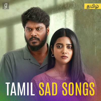 Tamil Sad Songs Music Playlist: Best MP3 Songs on Gaana.com