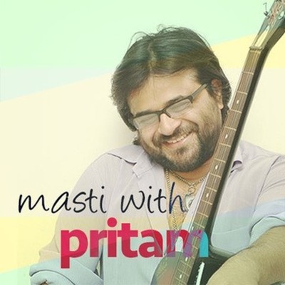 Masti With Pritam Music Playlist: Best Masti With Pritam MP3 Songs on ...