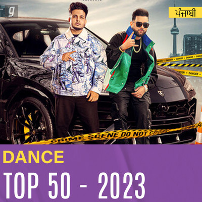 Punjabi Dance Top 50 - 2023 Music Playlist: Best Punjabi Dance Top 50 - 2023 MP3 Songs on Gaana.com
