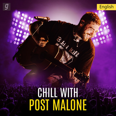 Chill with Post Malone Music Playlist: Best Chill with Post Malone MP3 ...