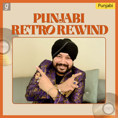 Punjabi Retro Rewind Music Playlist: Best Punjabi Retro Rewind MP3 ...