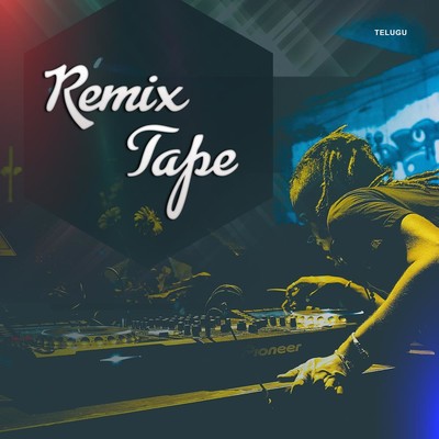 Remix Tape Music Playlist: Best Remix Tape MP3 Songs on Gaana.com