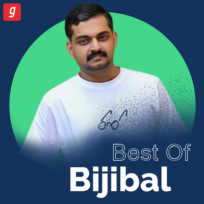 Best of Bijibal Music Playlist: Best MP3 Songs on Gaana.com