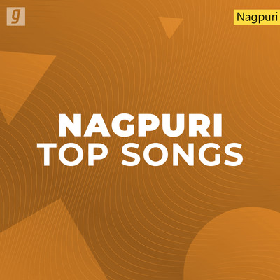 Top 50 Nagpuri Songs 2024: Listen & Download Latest Nagpuri Songs 2024