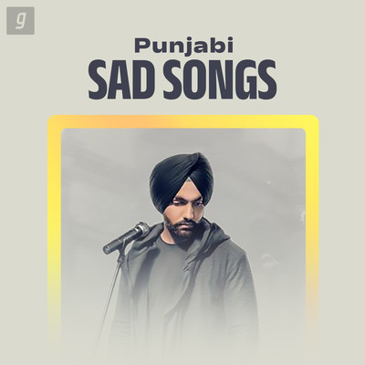 Punjabi Sad Songs - Listen & Download Best New and Old Punjabi Sad MP3 ...