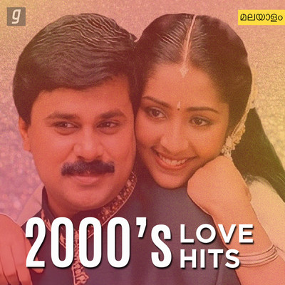 2000s Love Hits - Malayalam Music Playlist: Best 2000s Love Hits - Malayalam MP3 Songs on Gaana.com