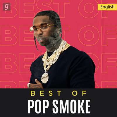 Best of Pop Smoke Music Playlist: Best Best of Pop Smoke MP3 Songs on ...