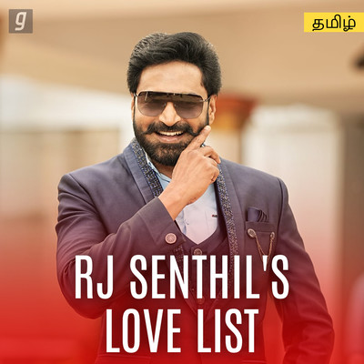 RJ Senthil's Love List Music Playlist: Best RJ Senthil's Love List MP3 ...