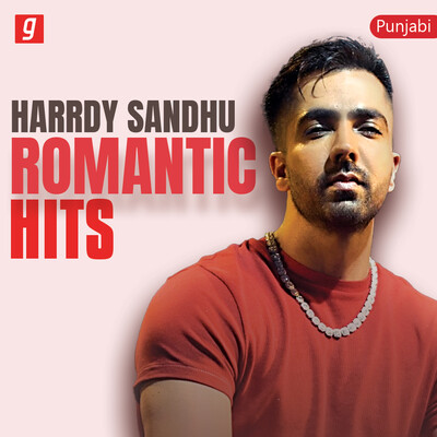 Harrdy Sandhu: Romantic Hits Music Playlist: Best Harrdy Sandhu ...