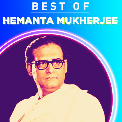 Best of Hemanta Mukherjee Music Playlist: Best Best of Hemanta ...