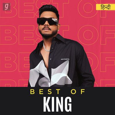 Best of King Music Playlist: Best Best of King MP3 Songs on Gaana.com