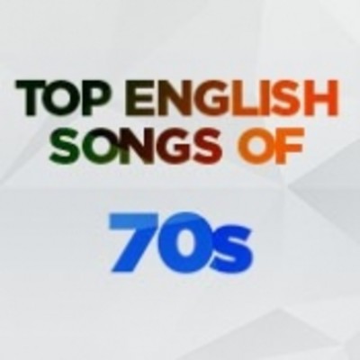 Top English Songs Of 70s Music Playlist: Best Top English Songs Of 70s ...