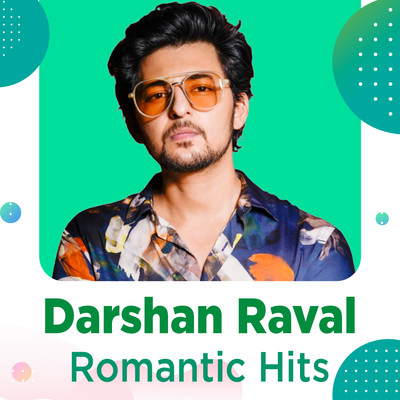 Darshan Raval - Romantic Hits Music Playlist: Best Darshan Raval ...