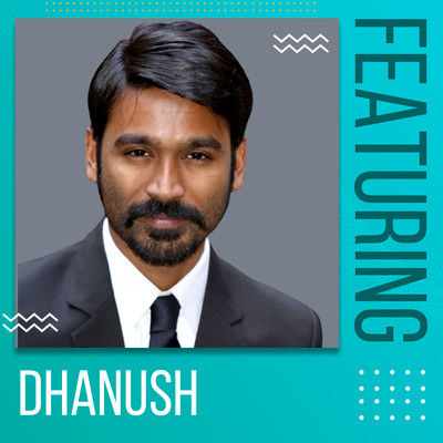 Best of Dhanush - Tamil Music Playlist: Best MP3 Songs on Gaana.com