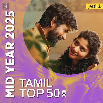 Tamil Top 50 - Mid Year 2025 Music Playlist: Best Tamil Top 50 - Mid Year 2025 MP3 Songs on ...