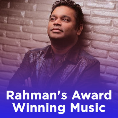 Rahman's Award Winning Music Music Playlist: Best Rahman's Award ...