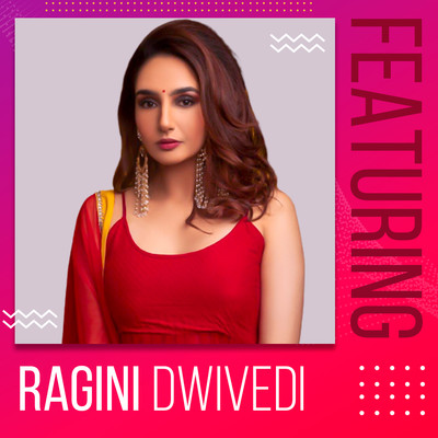 Best Of Ragini Dwivedi Music Playlist: Best MP3 Songs on Gaana.com