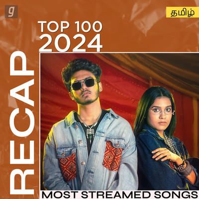 Tamil Top 100 - 2024 Music Playlist: Best Tamil Top 100 - 2024 MP3 Songs on Gaana.com
